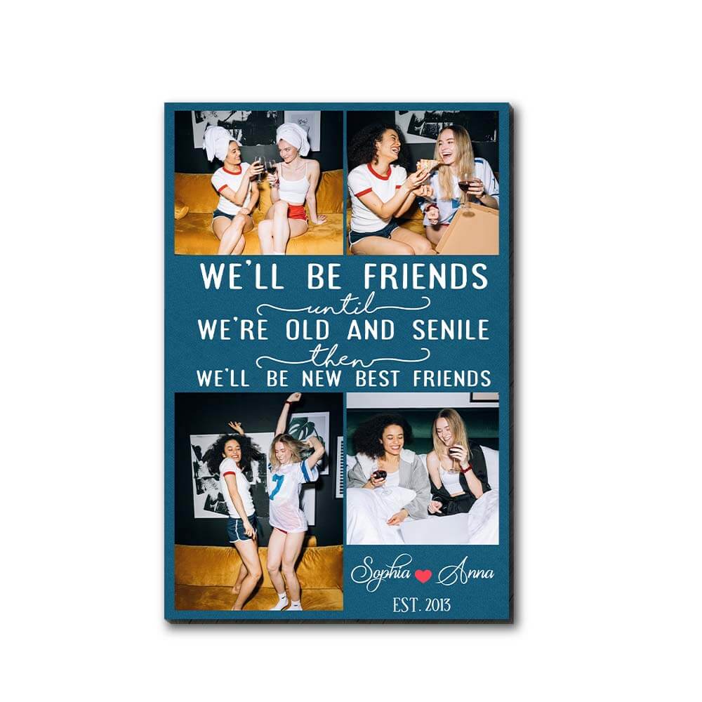 We'll Be New Best Friends Customized Friend Photo With Name ...